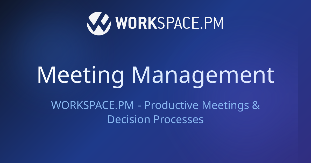 Meeting Management | WORKSPACE.PM - Productive Meetings & Decision ...